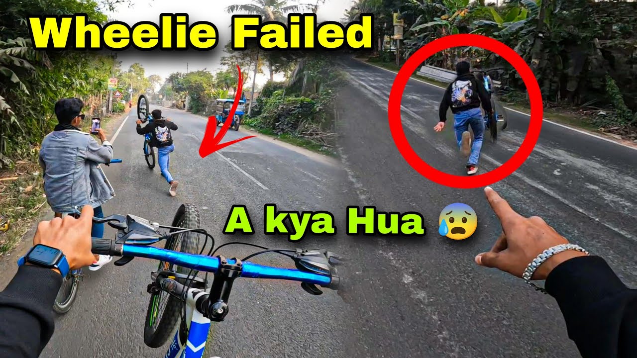 Wheelie Failed 😰 A kya Hua 😱 - YouTube