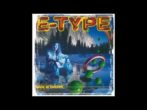 E Type - Set The World On Fire