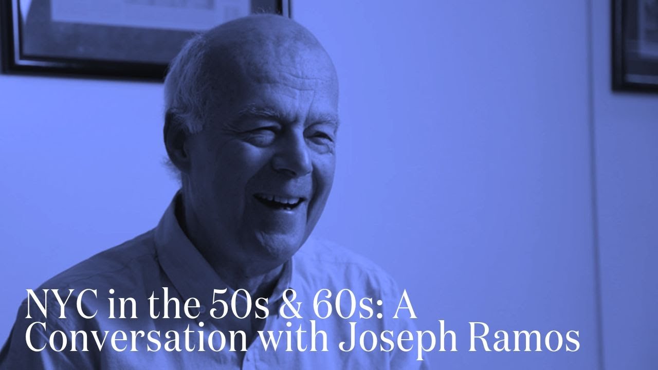 NYC in the 50s & 60s: A Conversation with Joseph Ramos - YouTube