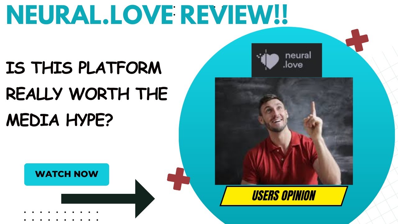 NEURAL.LOVE Review-Is There Anything Amazing About This Platform At ALL ...