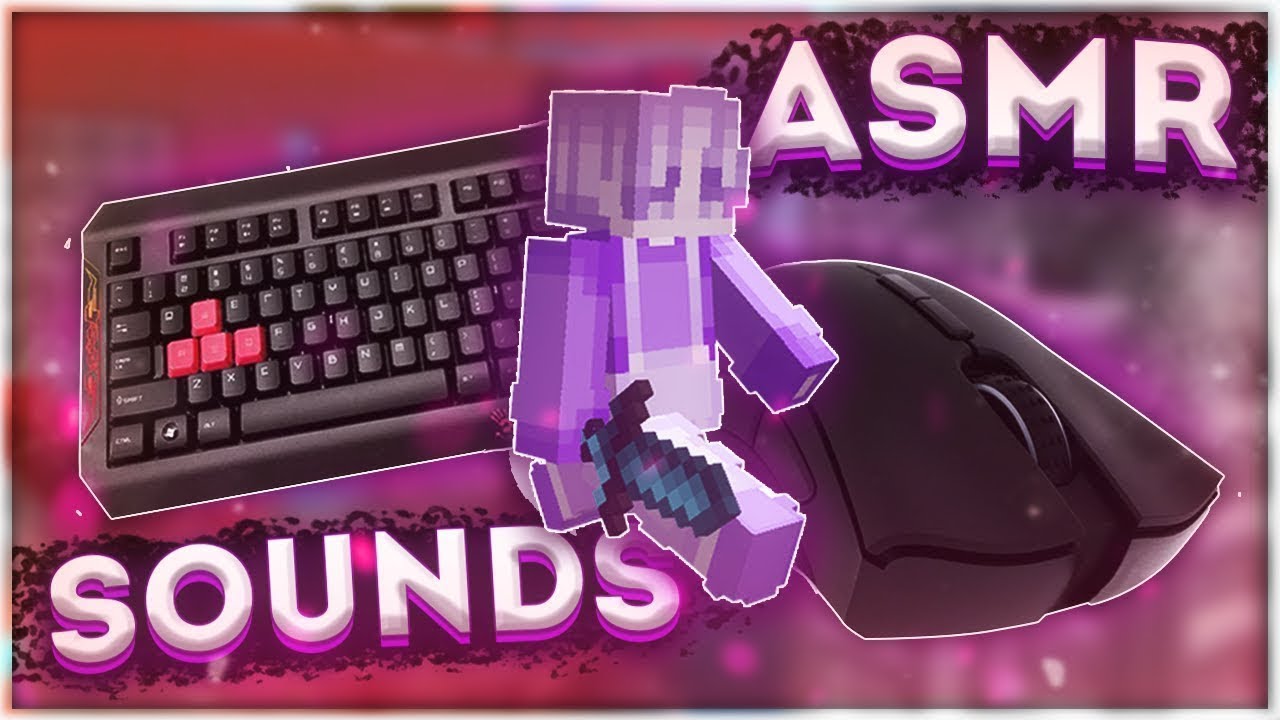 MINECRAFT / SOUNDS / ASMR / KEYBOARD / MOUSE ! - YouTube
