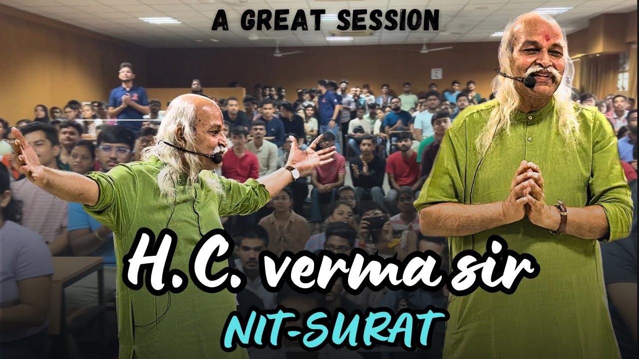 Dr. H.C. Verma session in SVNIT SURAT |Nit surat | Hc verma sir |# ...