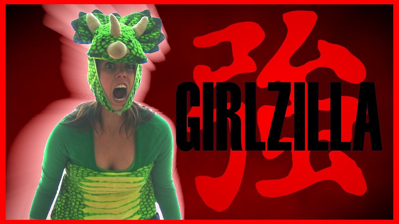 Girlzilla (Godzilla Parody) - YouTube