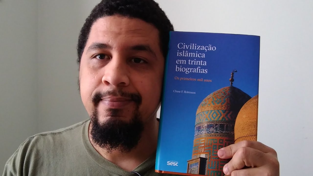 Civilização Islâmica em Trinta Biografias | Chase F. Robinson - YouTube