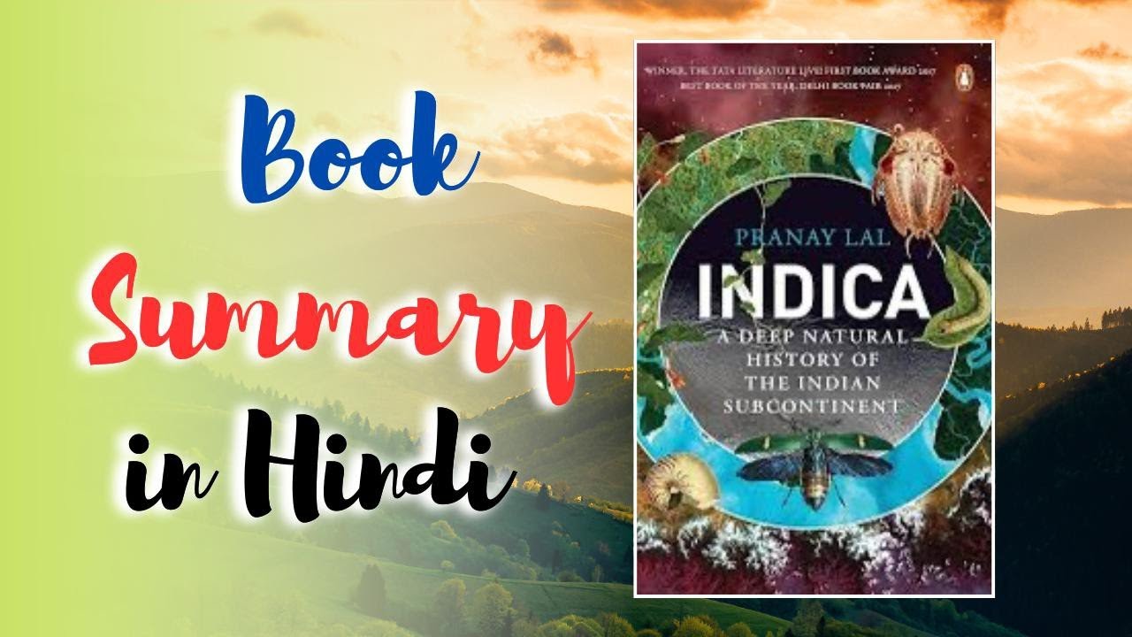 Indica: A Deep Natural History of the Indian Subcontinent Book Summary ...