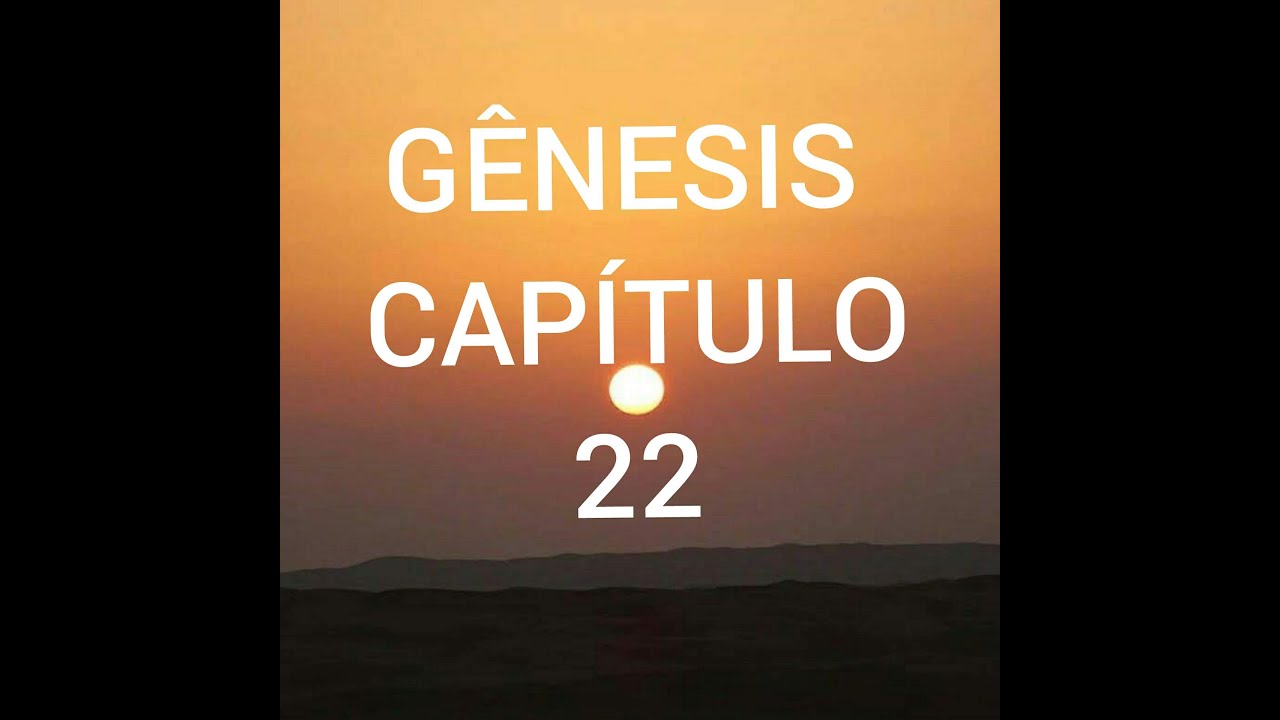 GÊNESIS CAPÍTULO 22 - YouTube
