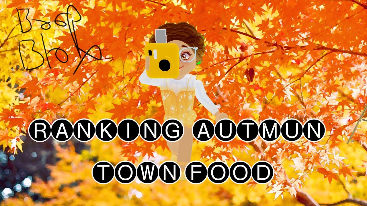Ranking the Autumn Town food Royale High - YouTube
