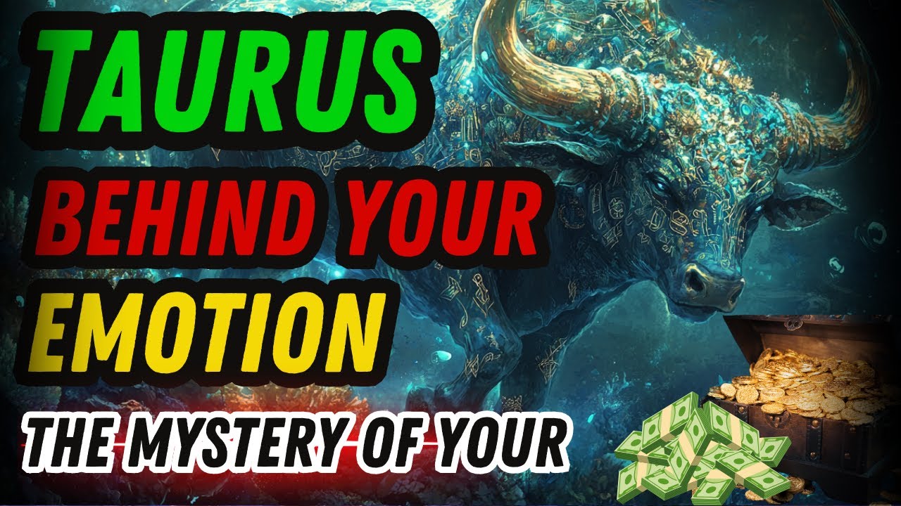 What's Behind Taurus' Emotion Control Mastery? - YouTube
