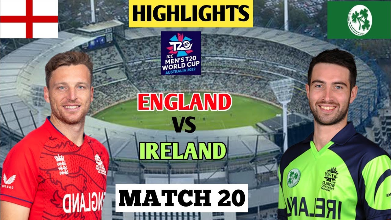 England vs Ireland T20 World Cup Match 20 | Highlights - YouTube