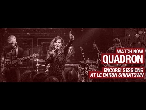 Quadron - It's Gonna Get You, Sea Salt & Favorite Star - Encore ...