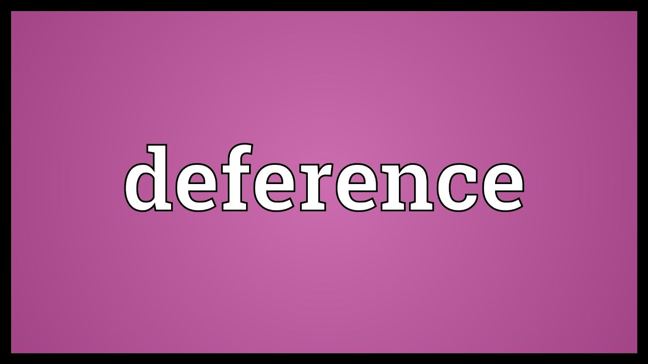 Deference Meaning - YouTube