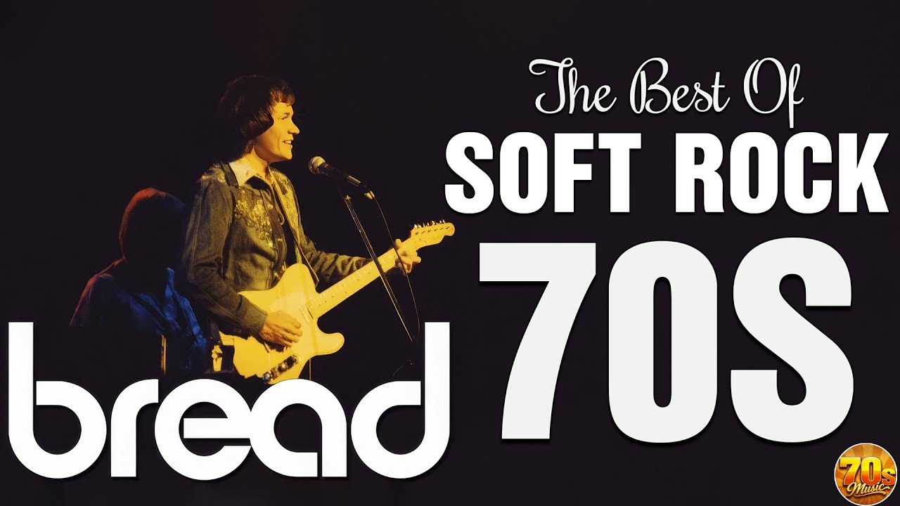 Best 70s Soft Rock Ballads | Soft Rock 70s Mix | Bread, James Taylor ...