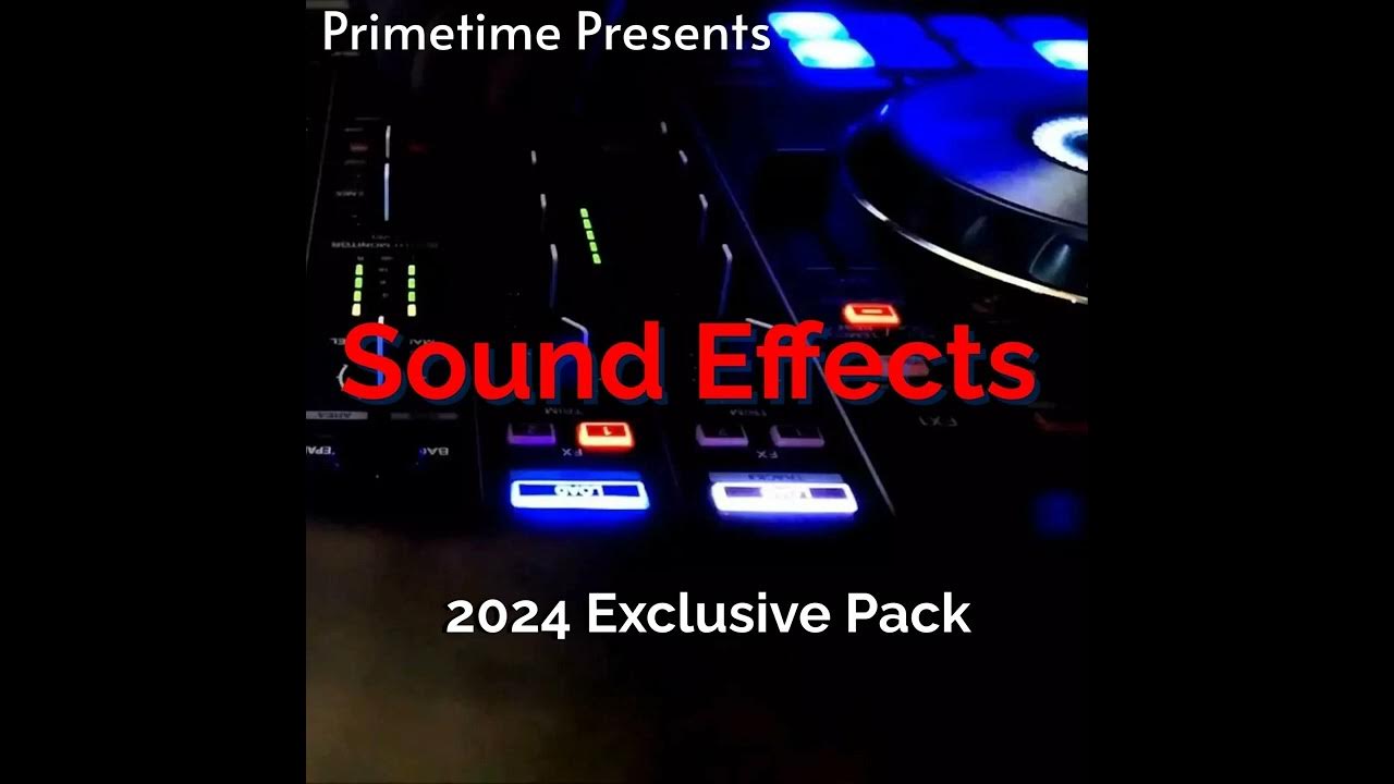 2024 Exclusive Djs Sound Effect - YouTube
