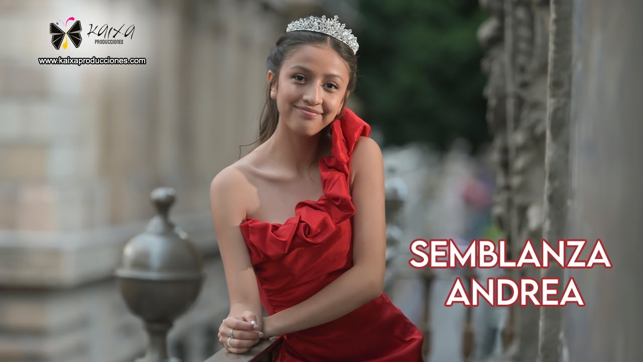 Semblanza · XVs Andrea - YouTube