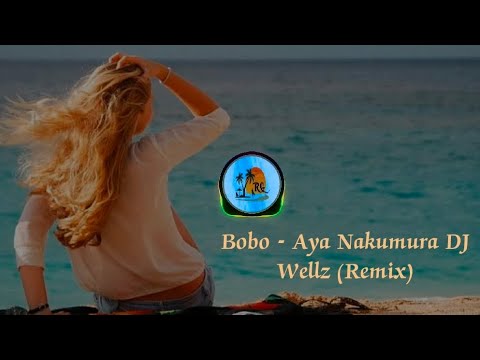 Bobo - Aya Nakumura DJ Wellz (Remix) - YouTube