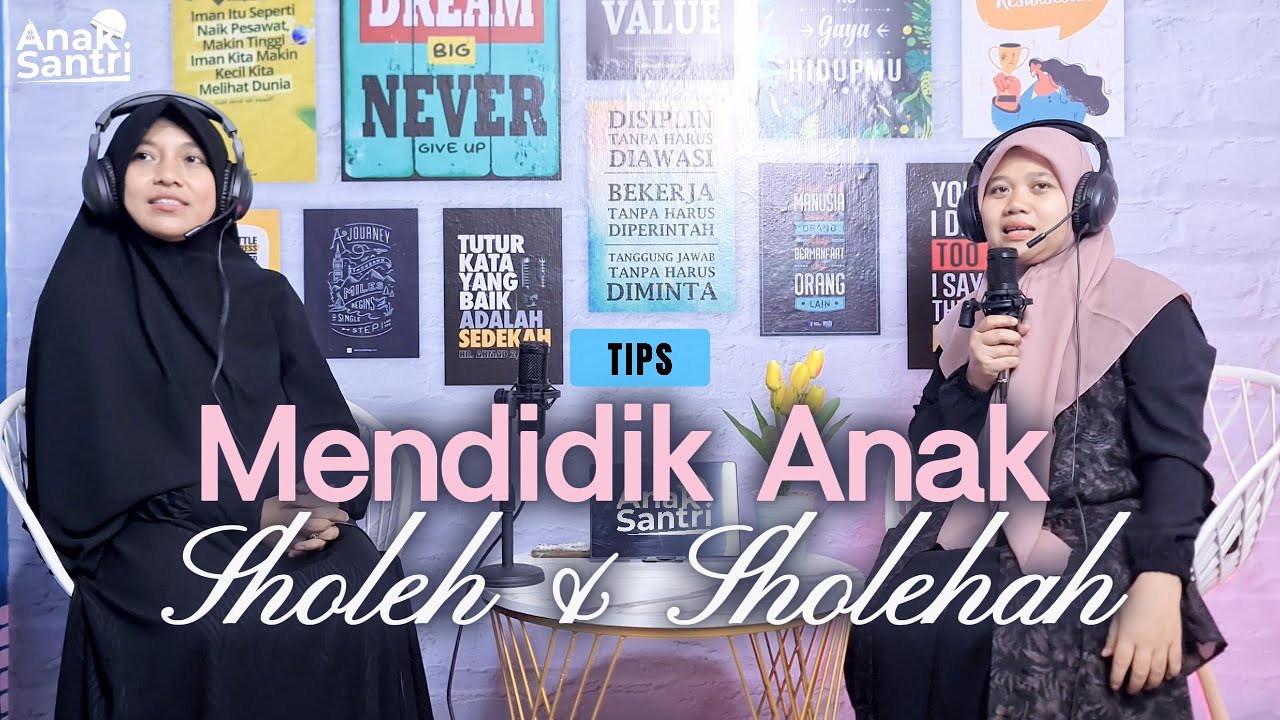 Mendidik Anak Sholeh & Sholehah - YouTube