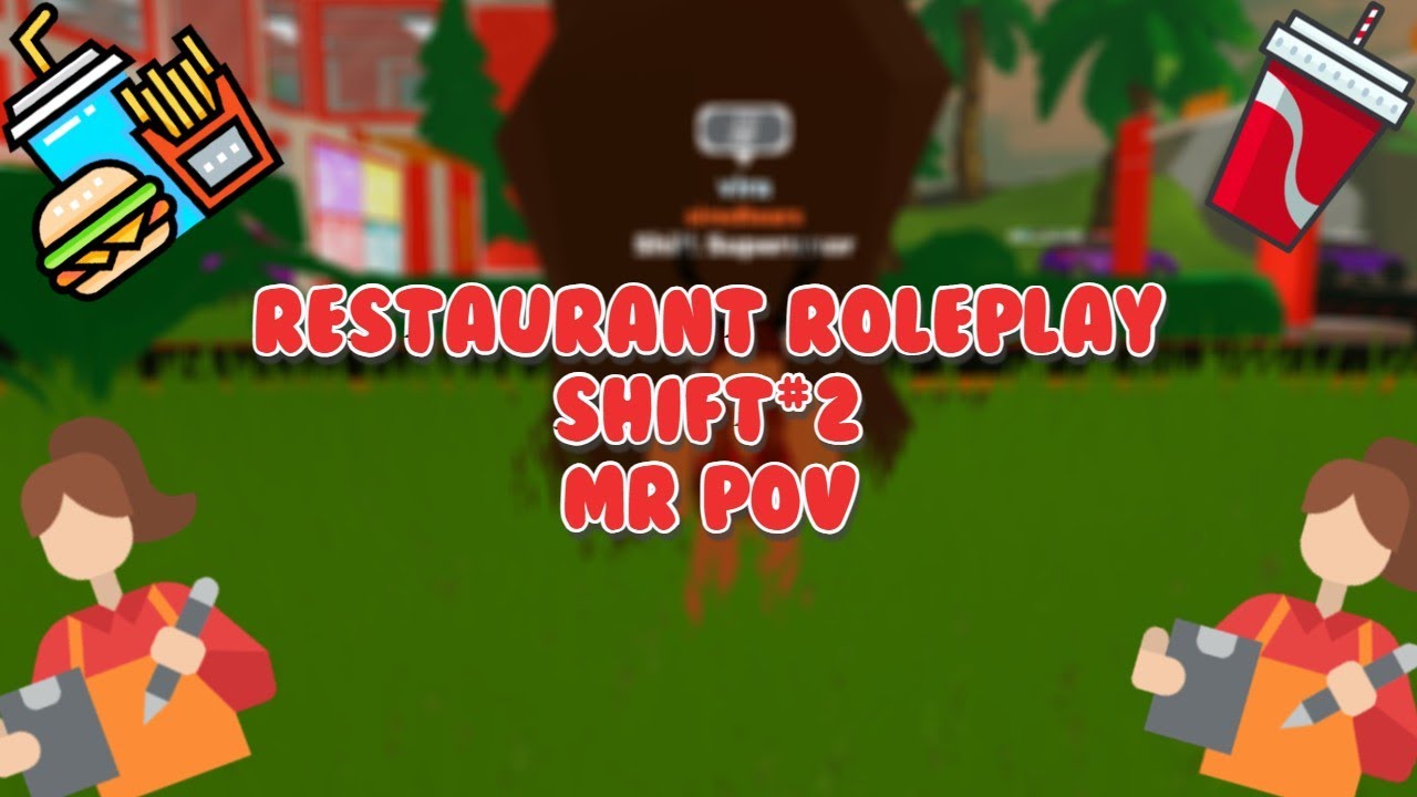 Restaurant Roleplay Shift #2 | MR POV - YouTube