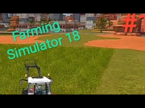Welcome to my farm | Farming simulator 18 gameplay #1 | - YouTube