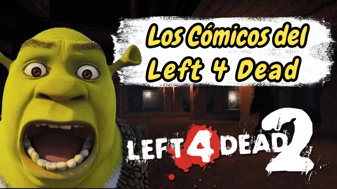 Los Cómicos Del Left 4 Dead 2 || MOMENTOS DIVERTIDOS - YouTube