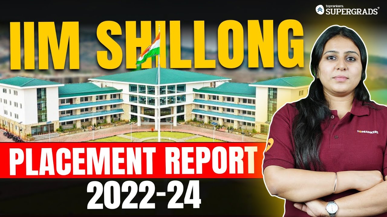 IIM Shillong Placement Report 2022-24 🤩| IIM Placements Reality ...