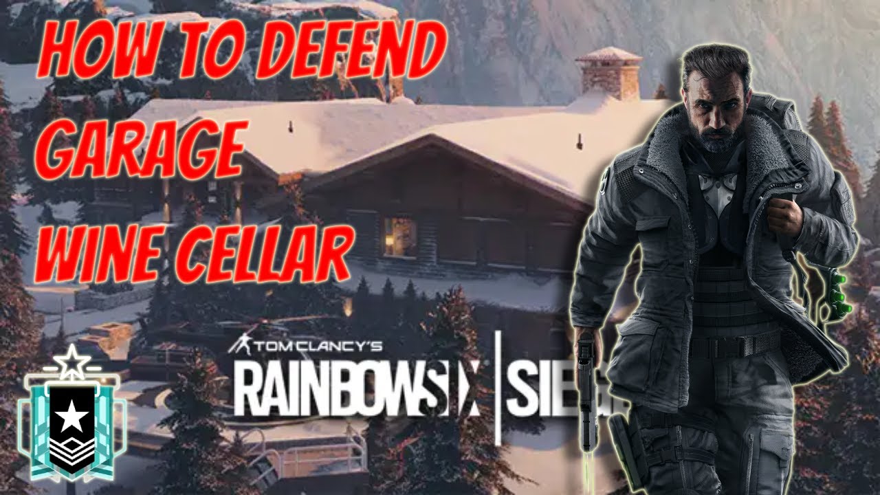 How To Defend | Garage and Wine Cellar | Chalet Map Rework | Rainbow ...