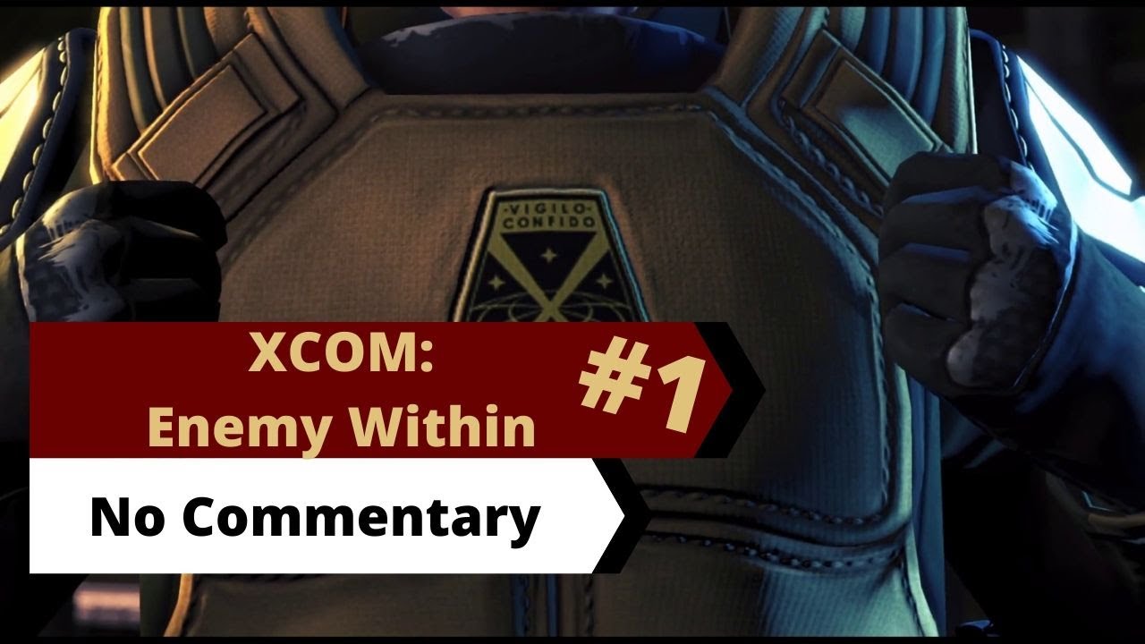 XCOM: Enemy Within Part 1/2 [No Commentary] - YouTube