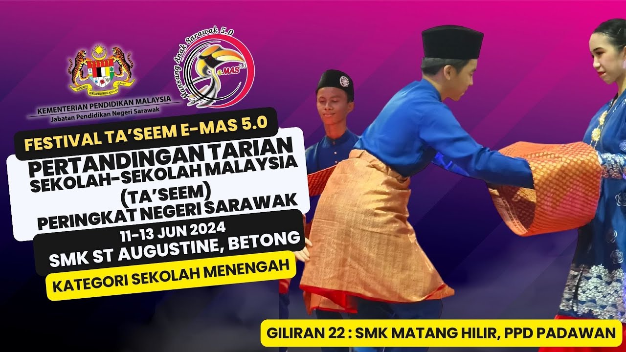 Ta'Seem Peringkat Negeri Sarawak Giliran 22 SMK Matang Hilir PPD ...