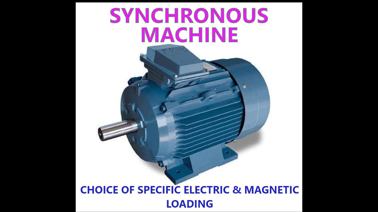 SPECIFIC MAGNETIC AND ELECTRIC LOADING OF SYNCHRONOUS MACHINE - YouTube