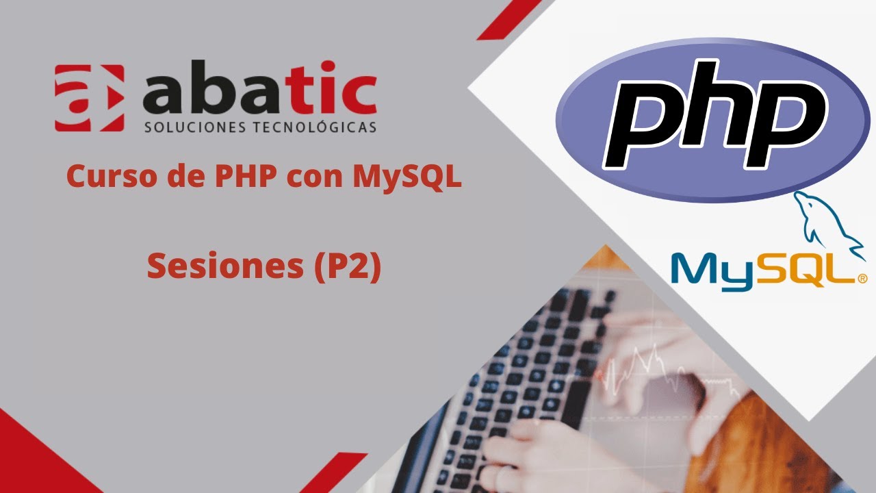 Curso De Php Con Mysql Clase 08 Sesiones P2 Created By Abatic Youtube