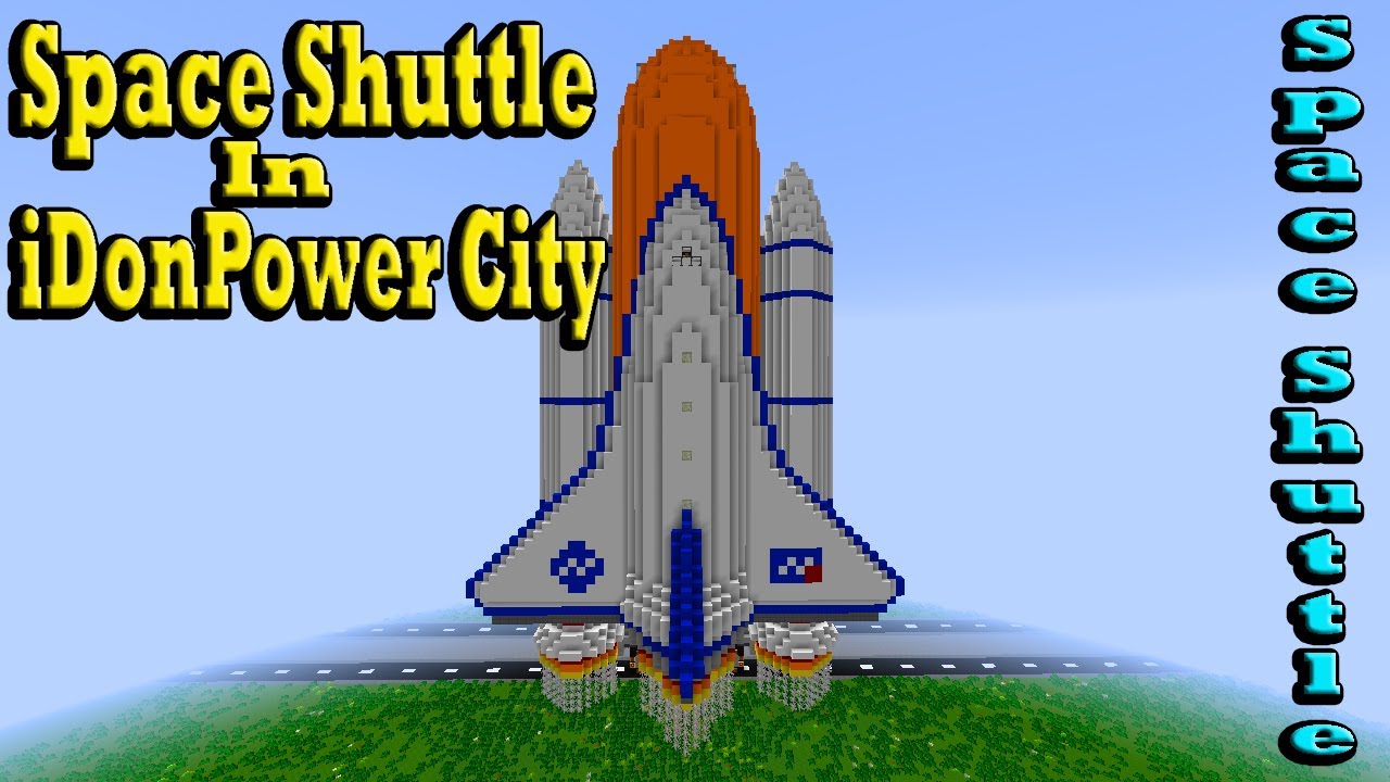 Minecraft Space Shuttle in iDonPower City - YouTube