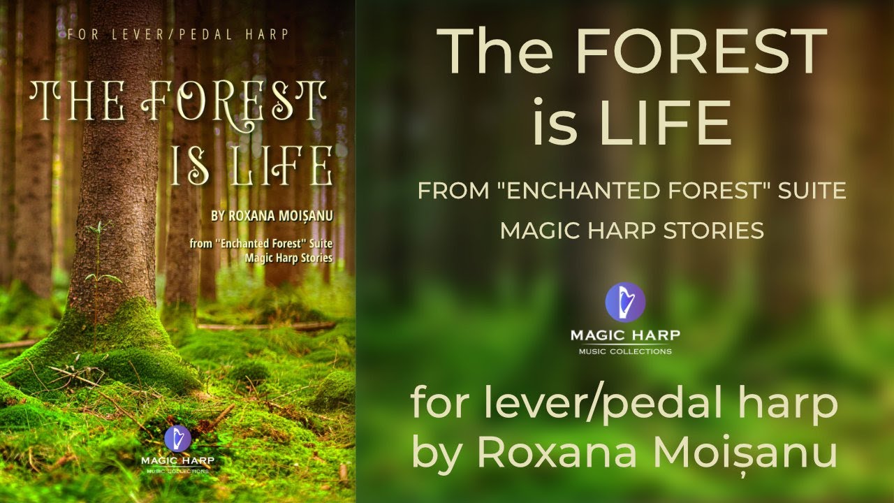 The Forest is Life by Roxana Moișanu • Nature and Music on Celtic Harp ...