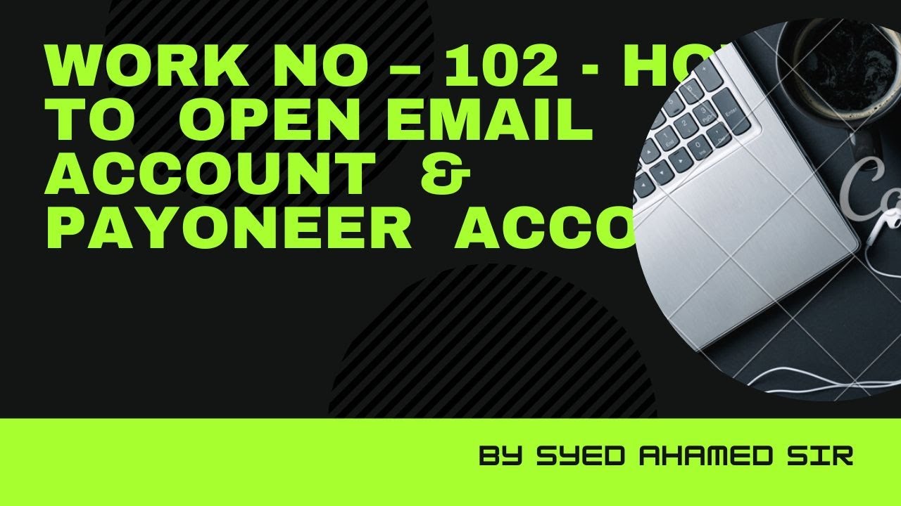 Work No 102 How To Open Email Account Payoneer Account YouTube work-no-102-how-to-open-email-account-payoneer-account-youtube