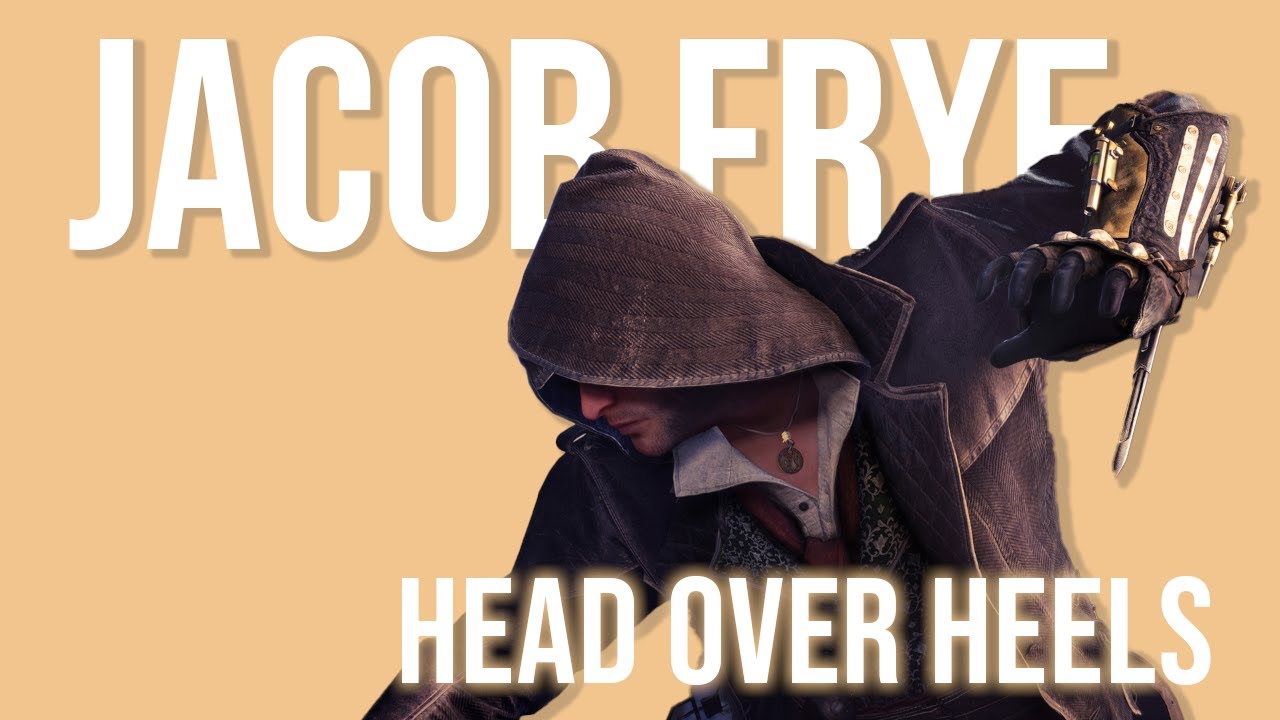 [AC SYNDICATE] Jacob Frye || Head Over Heels - YouTube
