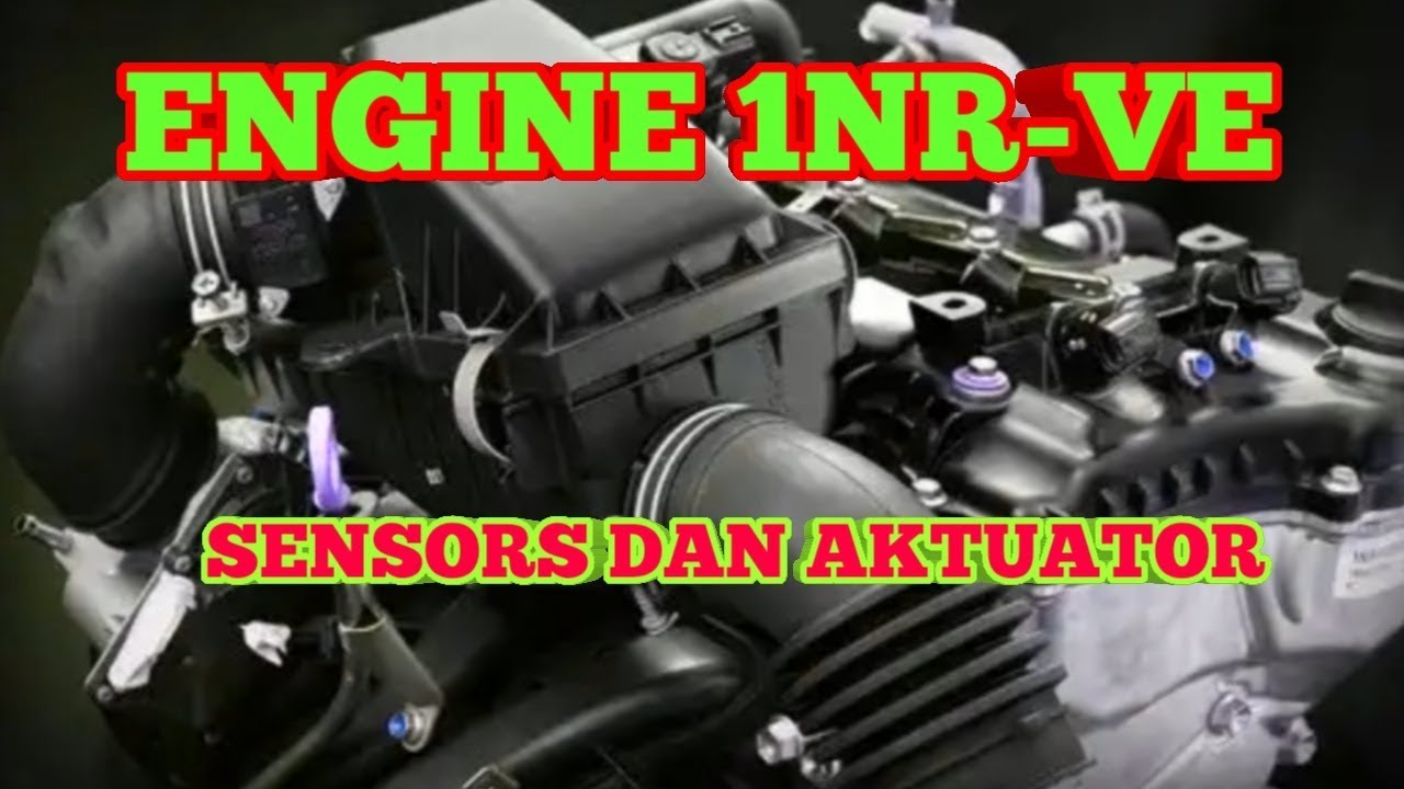 Sensor dan Aktuator di mesin 1NR-VE Part 1 - YouTube