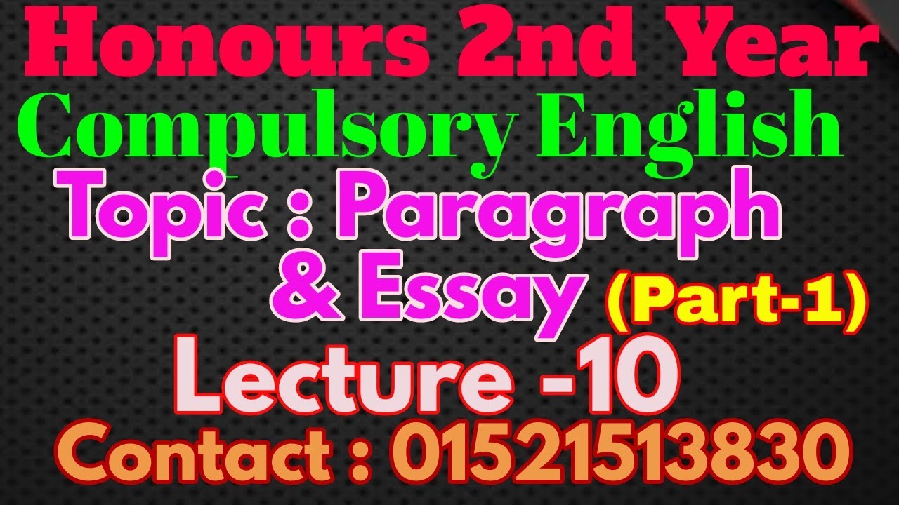 Paragraph Writing//Essay Writing// Honours 2nd Year// Compulsory ...