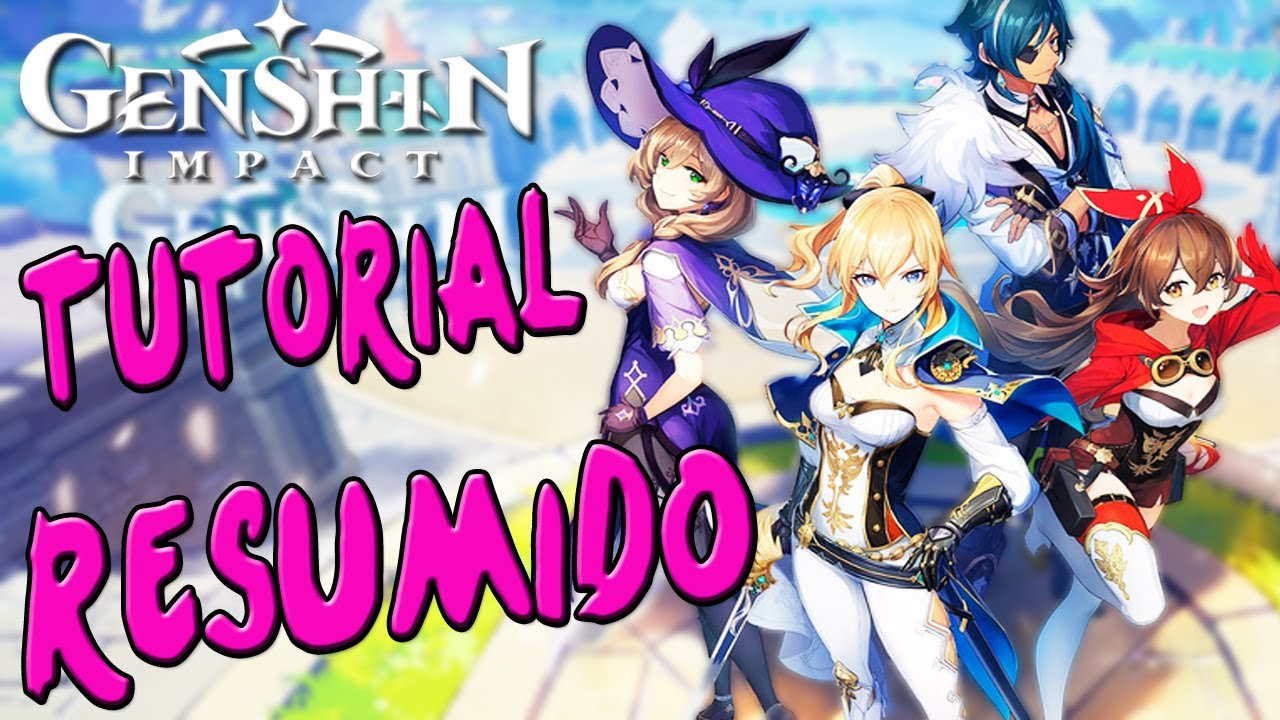 GENSHIN IMPACT | TUTORIAL RESUMIDO | GUIA EN ESPAÑOL - YouTube