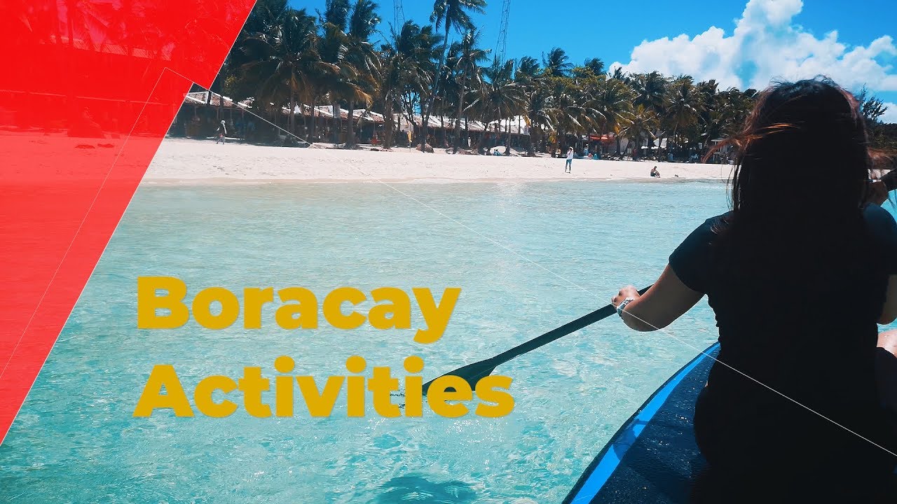 Boracay Activities, Boracay Island | Vlog #11 | Part 3/4 | Boracay ...