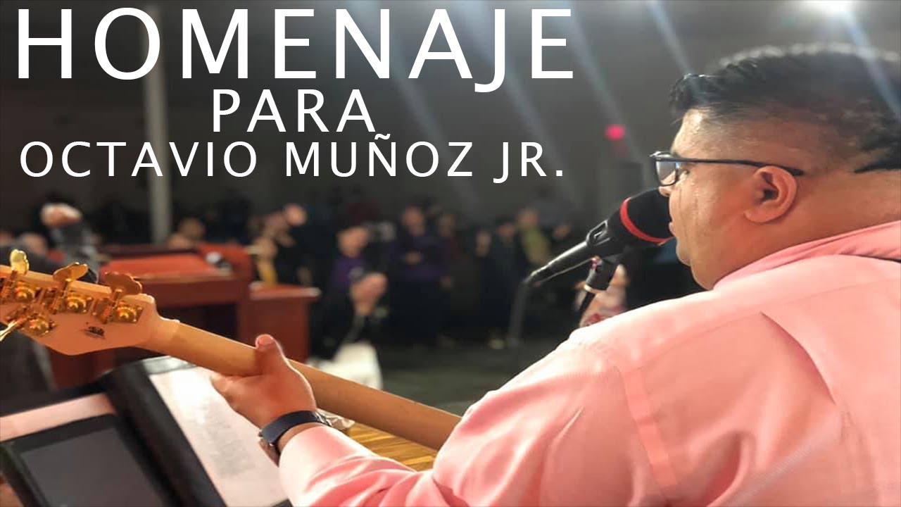 Homenaje para Octavio Muñoz Jr. - YouTube