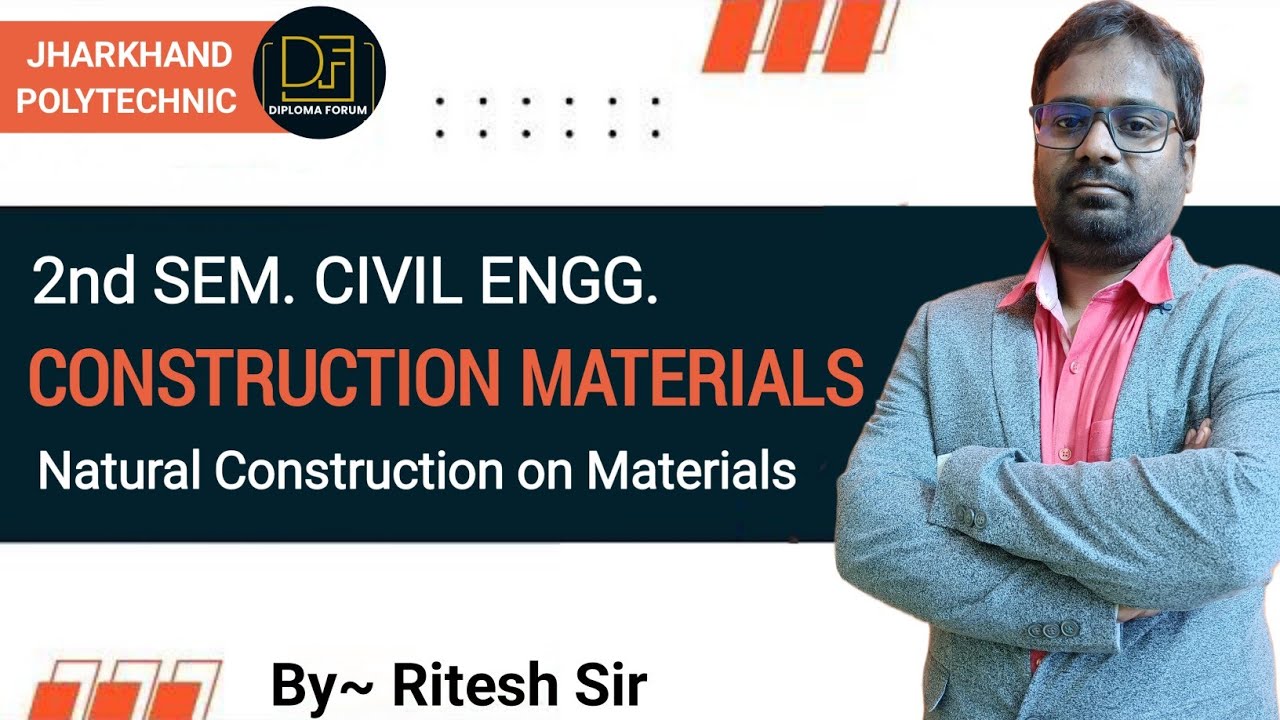 Unit-1 Natural Construction On Materials | CONSTRUCTION MATERIALS ...