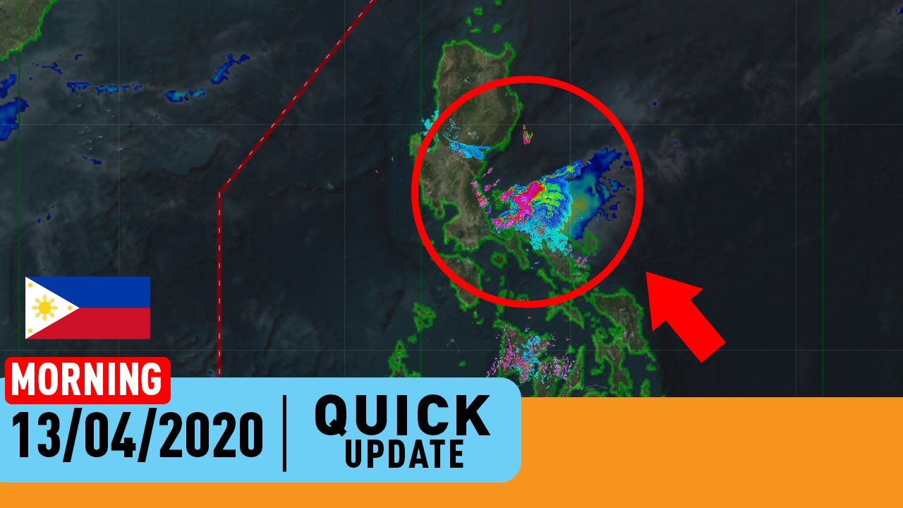 Weather update today AM | MONDAY - April 13, 2020 | DOST PAGASA ...