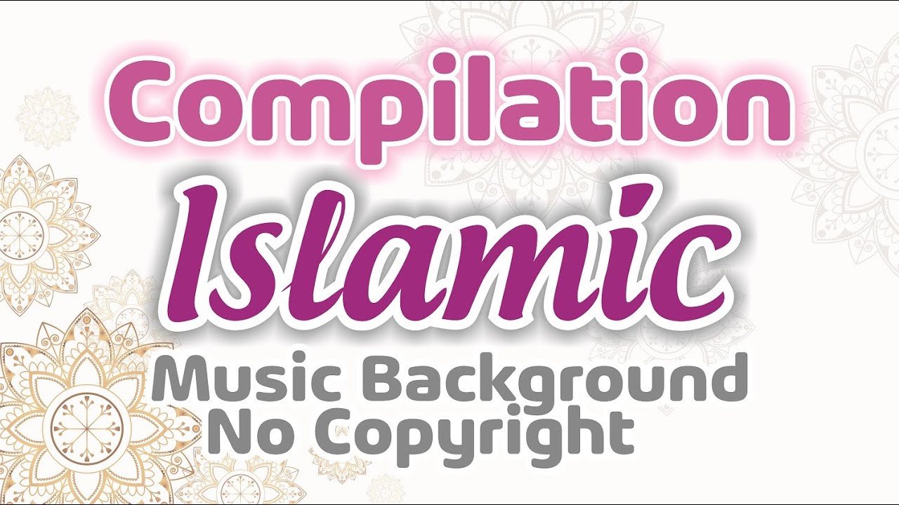 Compilation - God Is One / Islamic Arabic Song For Music Background No ...
