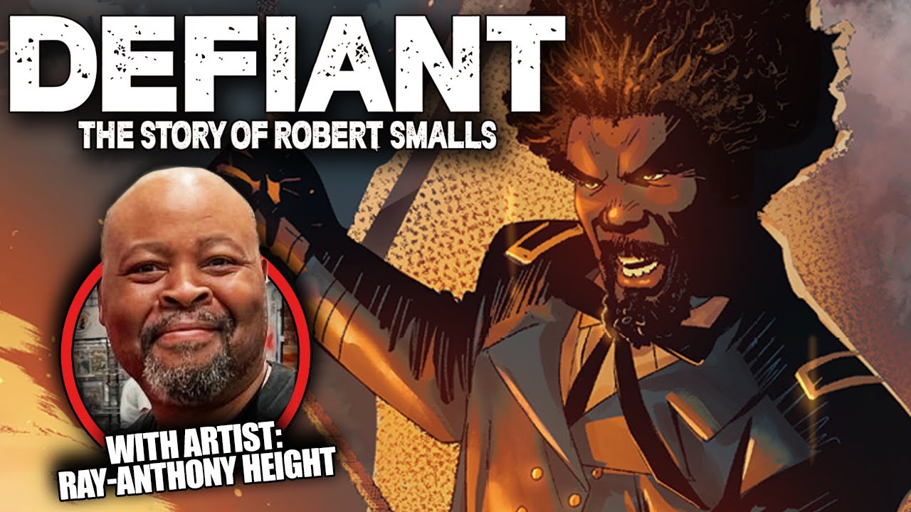 DEFIANT - The Story of Robert Smalls with Artist Ray-Anthony Height ...