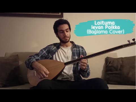 Loituma - Ievan Polkka (Bağlama Cover)