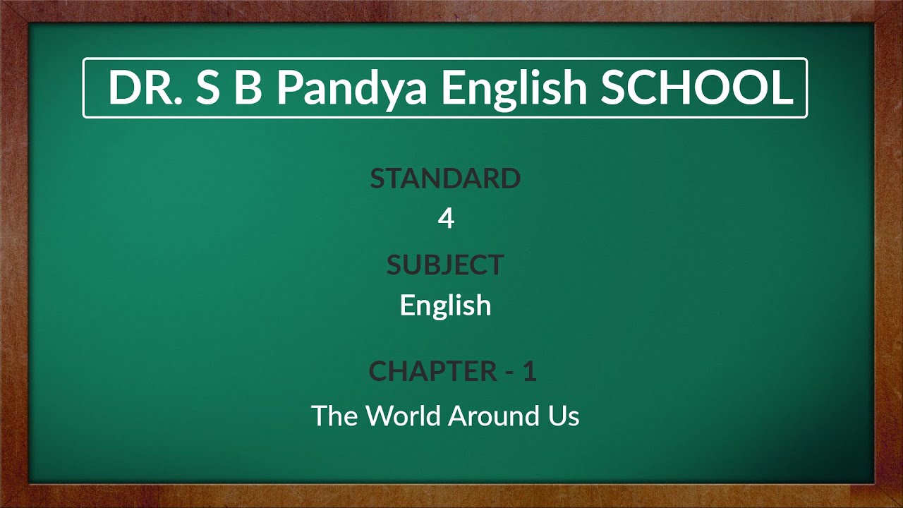 Standard 4, English, Chapter 1, The World Around Us - YouTube