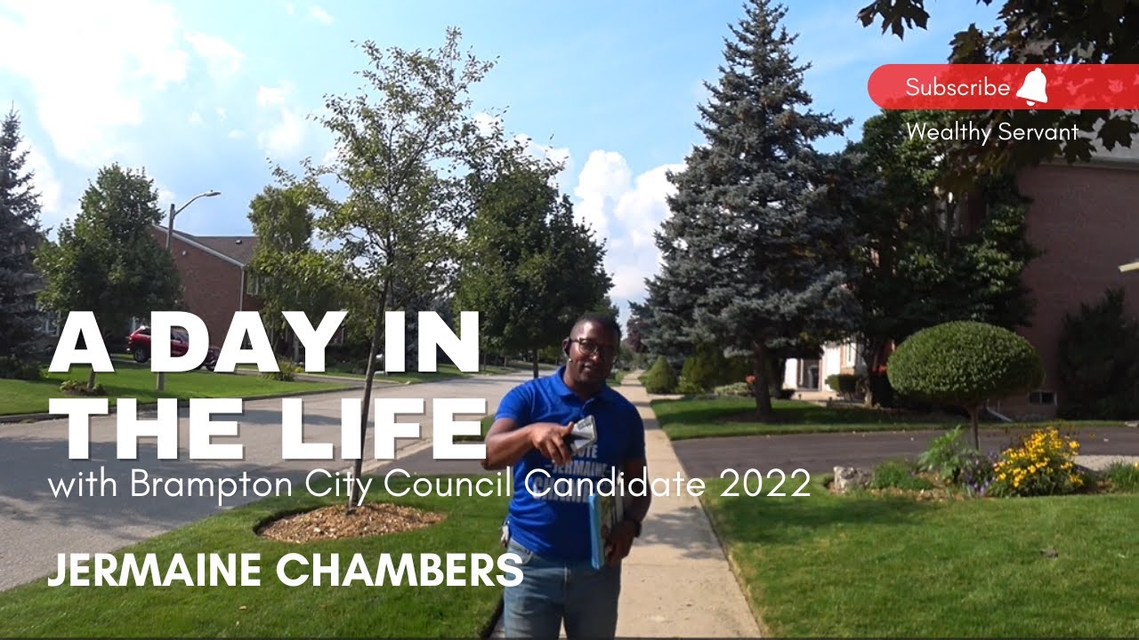 A Day in the Life of Brampton City Council Candidate Jermaine Chambers ...