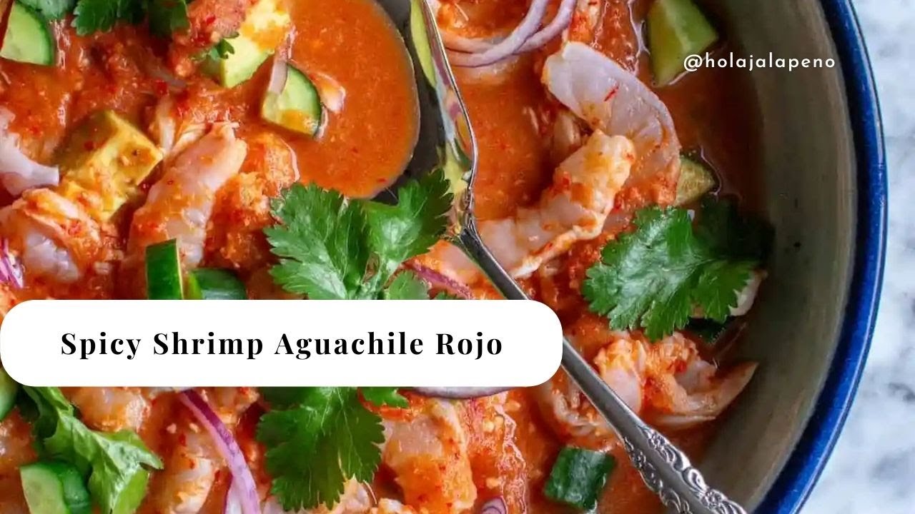 Getcha Some Shrimp Aguachile Rojo From Chef Kate Ramos of ¡Hola ...