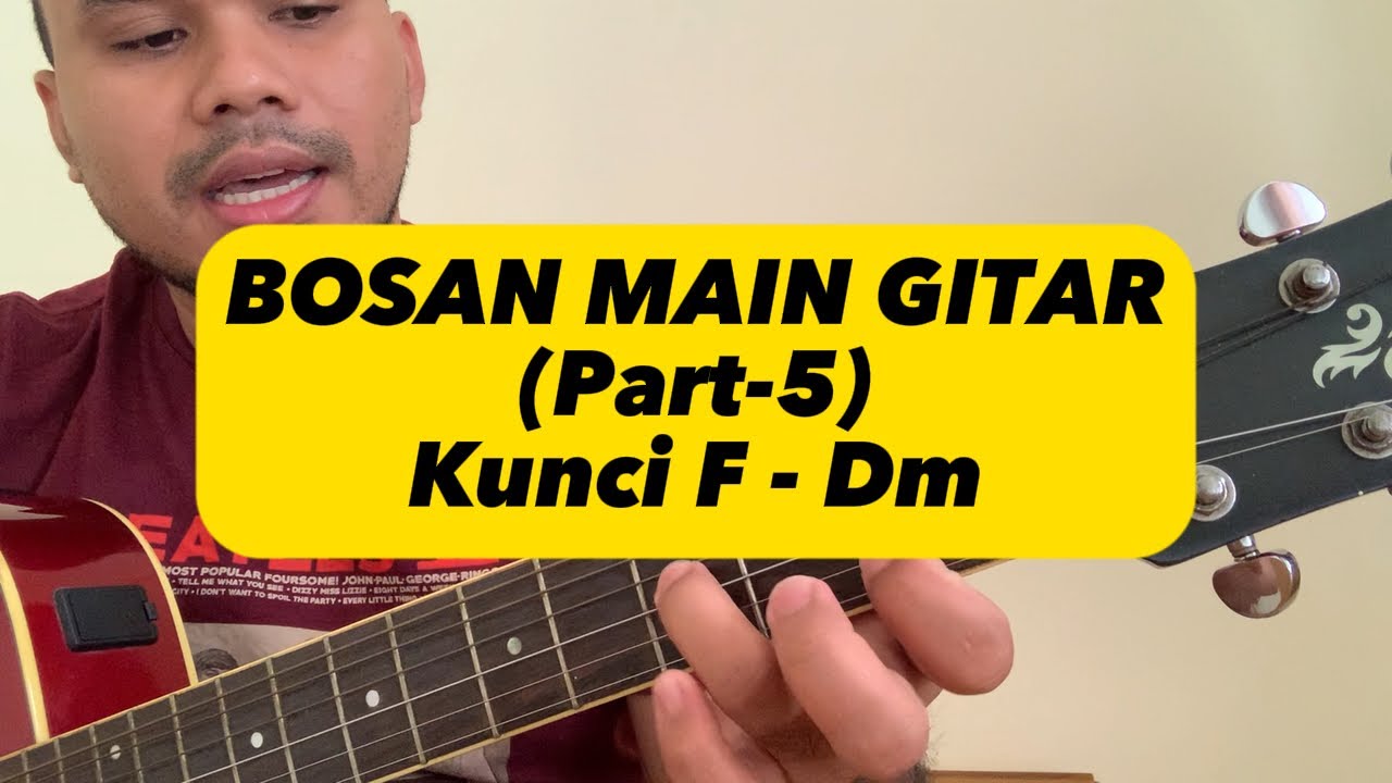 Bejalar Gitar Pemula Kunci F dan Dm Jadi Gitaris Pro #tutorial # ...