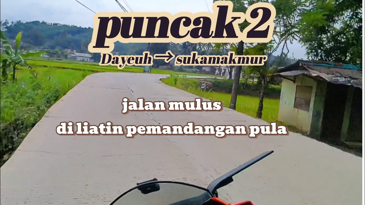 jalan puncak 2 Bogor/Dayeuh →Sukamakmur/jalanan mulus dilihatin ...