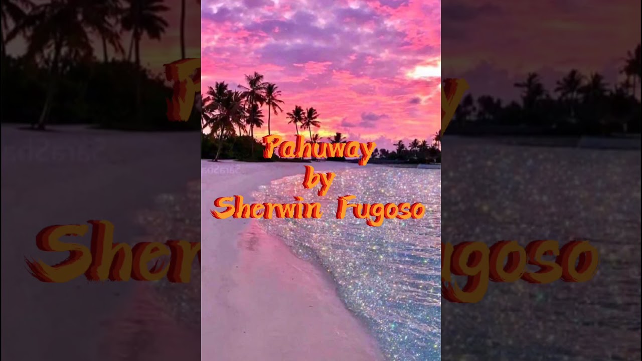 Pahuway by Sherwin Fugoso - YouTube