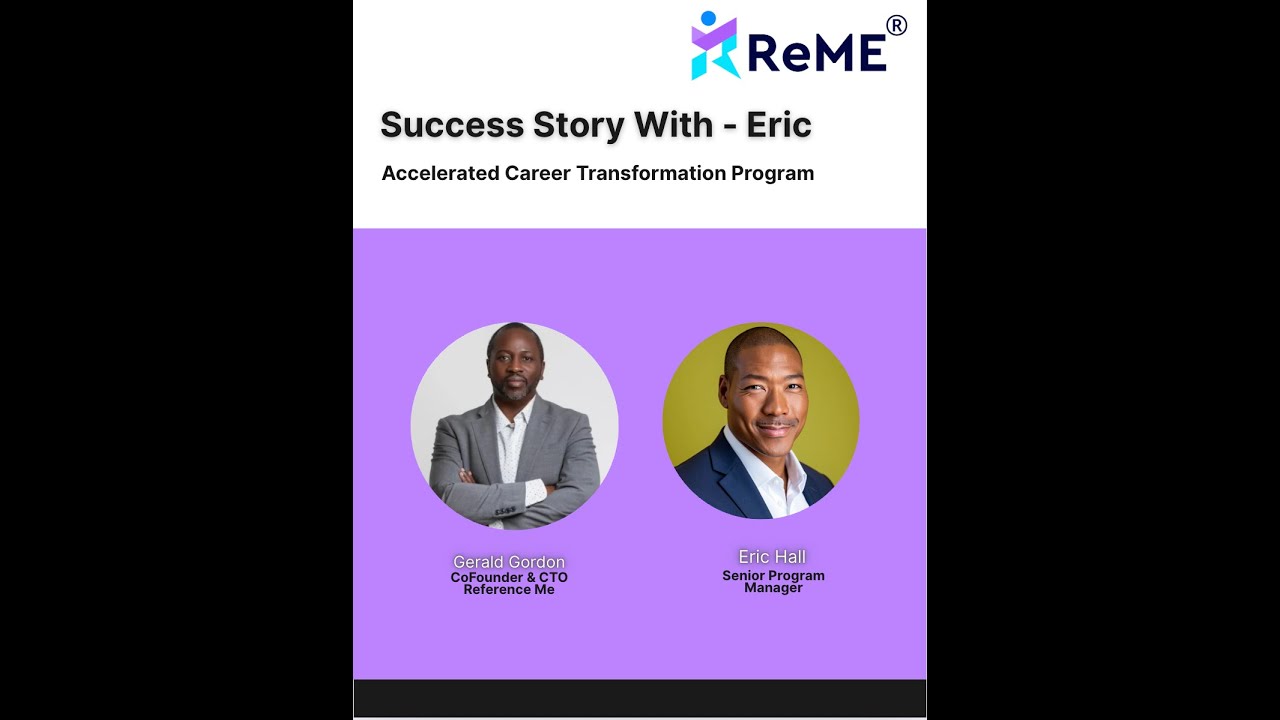 How Eric Landed a Sr. Role using the ReME® | Accelerated Career ...